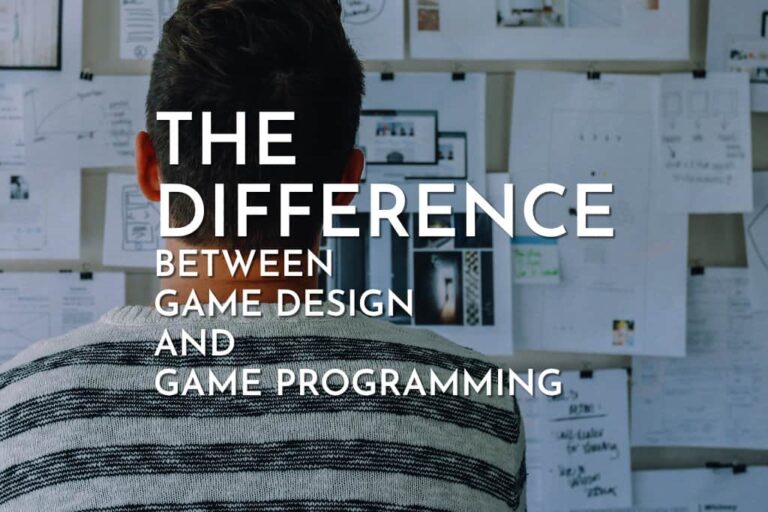 What’s The Difference Between Game Design And Game Programming? – Remarkable Coder